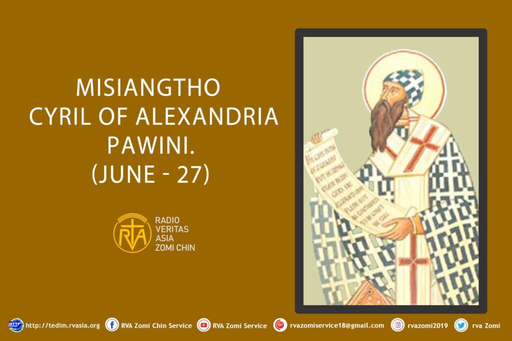Misiangtho Cyril of Alexandria Pawini. (June – 27) - rvatedimchin.org